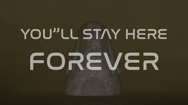 You'll stay here forever | Adventure Game Hotspot