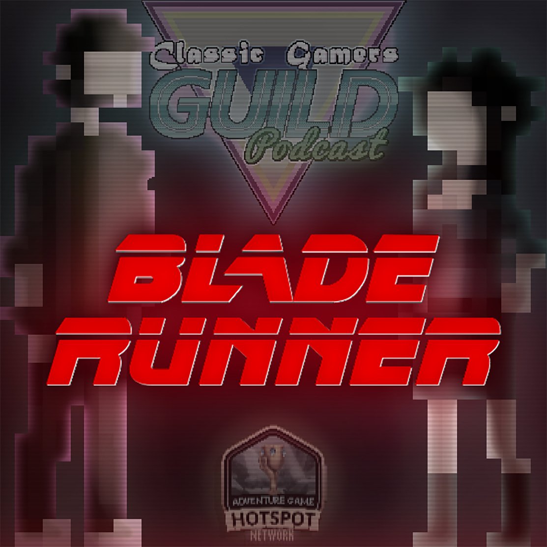 The Classic Gamers Guild Podcast: Blade Runner and King's Quest ...