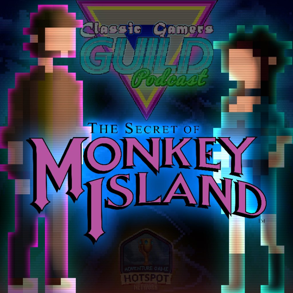 The Classic Gamers Guild Podcast goes to Monkey Island – twice ...